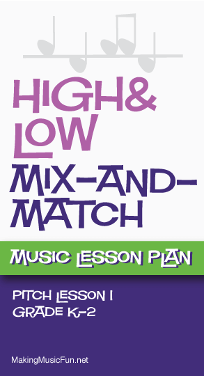 High & Low Mix-and-Match | Music Lesson Plan (Pitch)